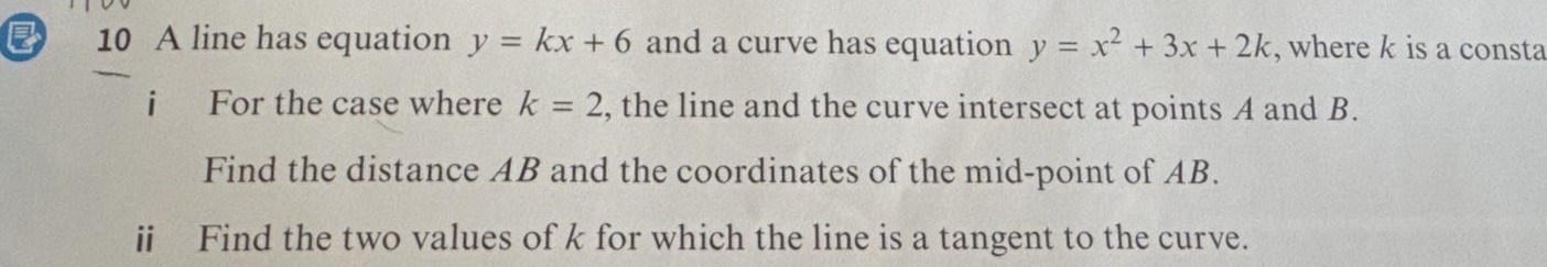 A line has equation $y = kx + 6$ and a curve | StudyX