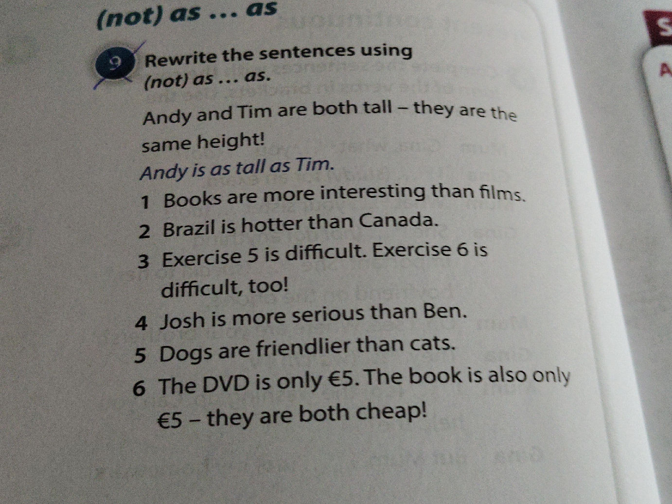 Rewrite the sentences using (not) as ... as. | StudyX