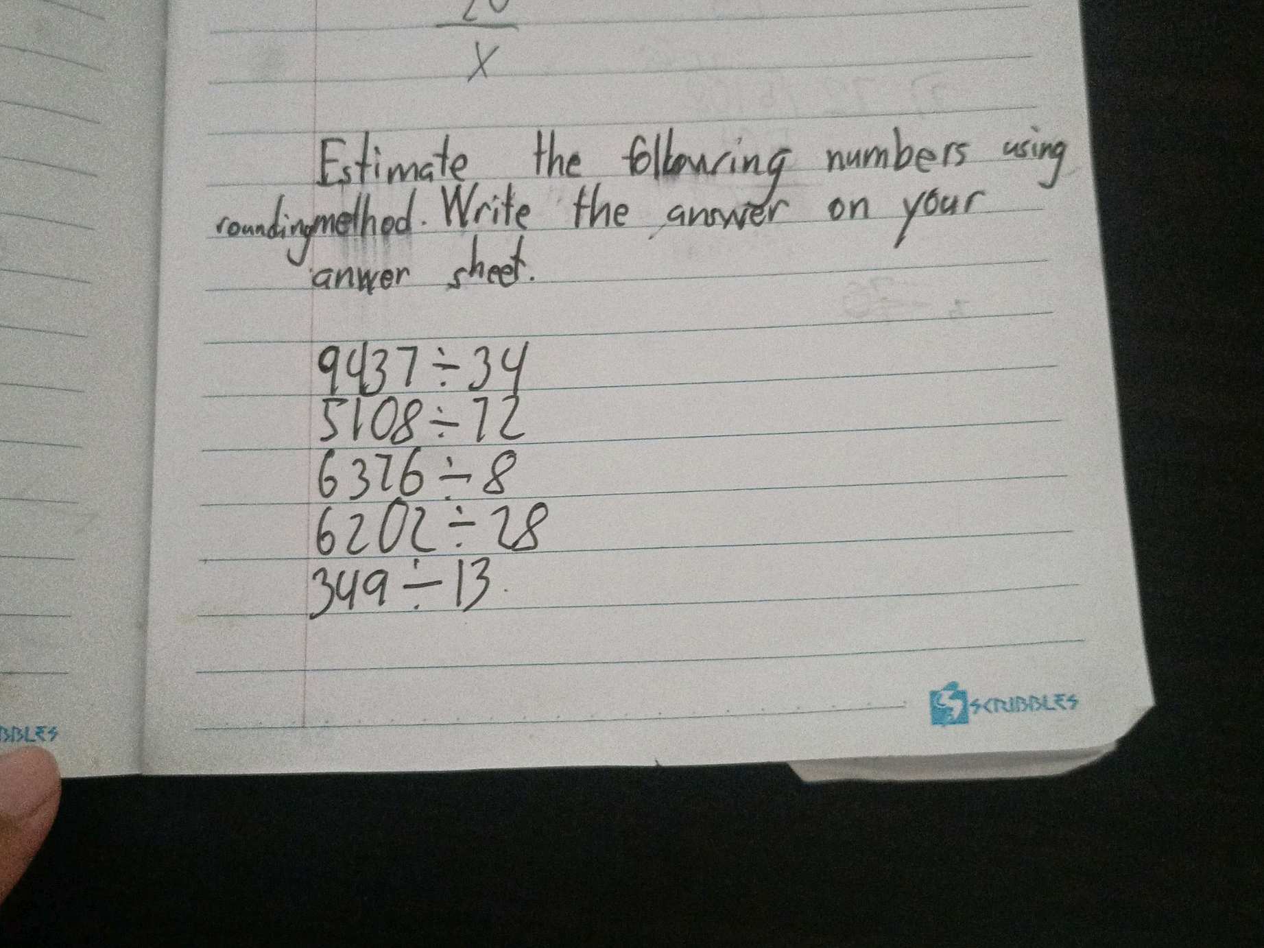 Estimate the following numbers using | StudyX