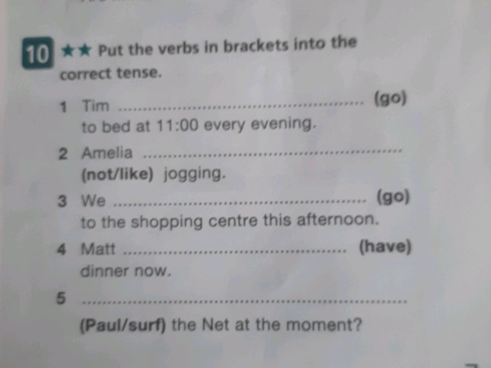 Put the verbs in brackets into the correct | StudyX