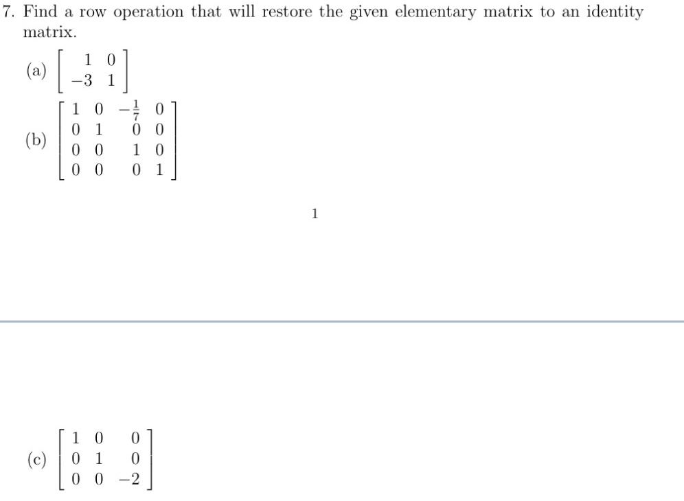 Find a row operation that will restore the | StudyX