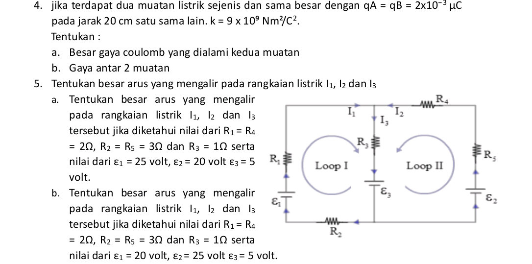 Tentukan besar arus yang mengalir pada | StudyX