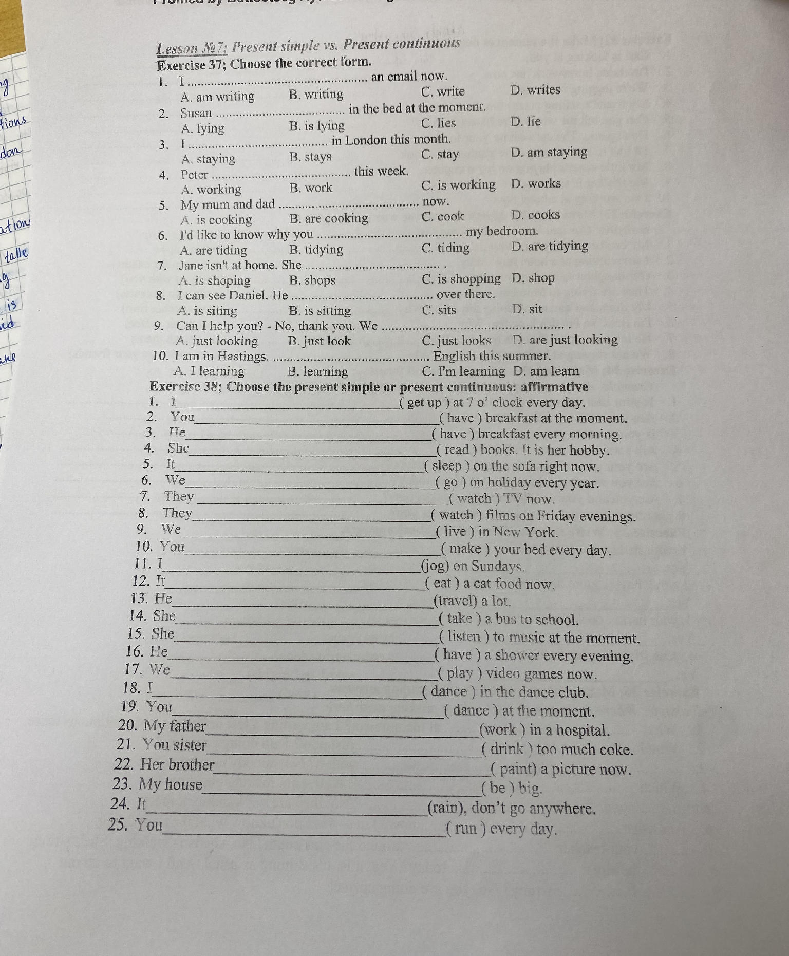 Exercise 37; Choose the correct form. 1. I | StudyX