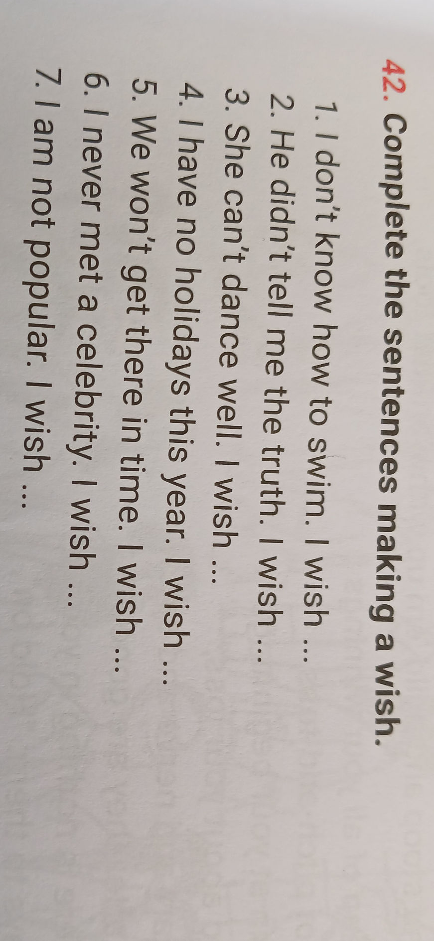 Complete the sentences making a wish. 1. I | StudyX