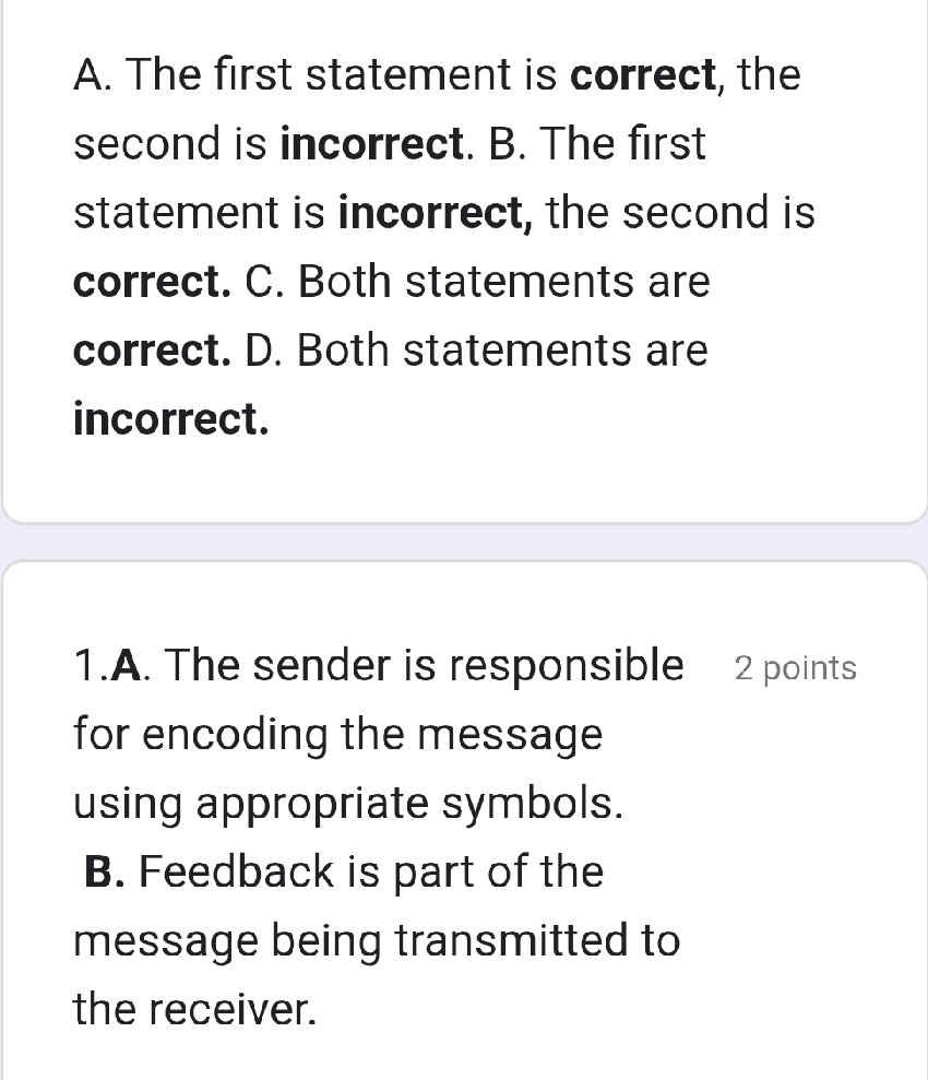 A. The first statement is correct, the | StudyX