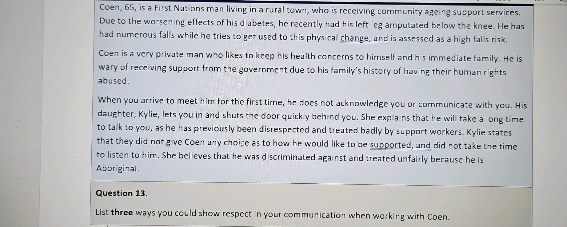 Coen, 65, is a First Nations man living in a | StudyX