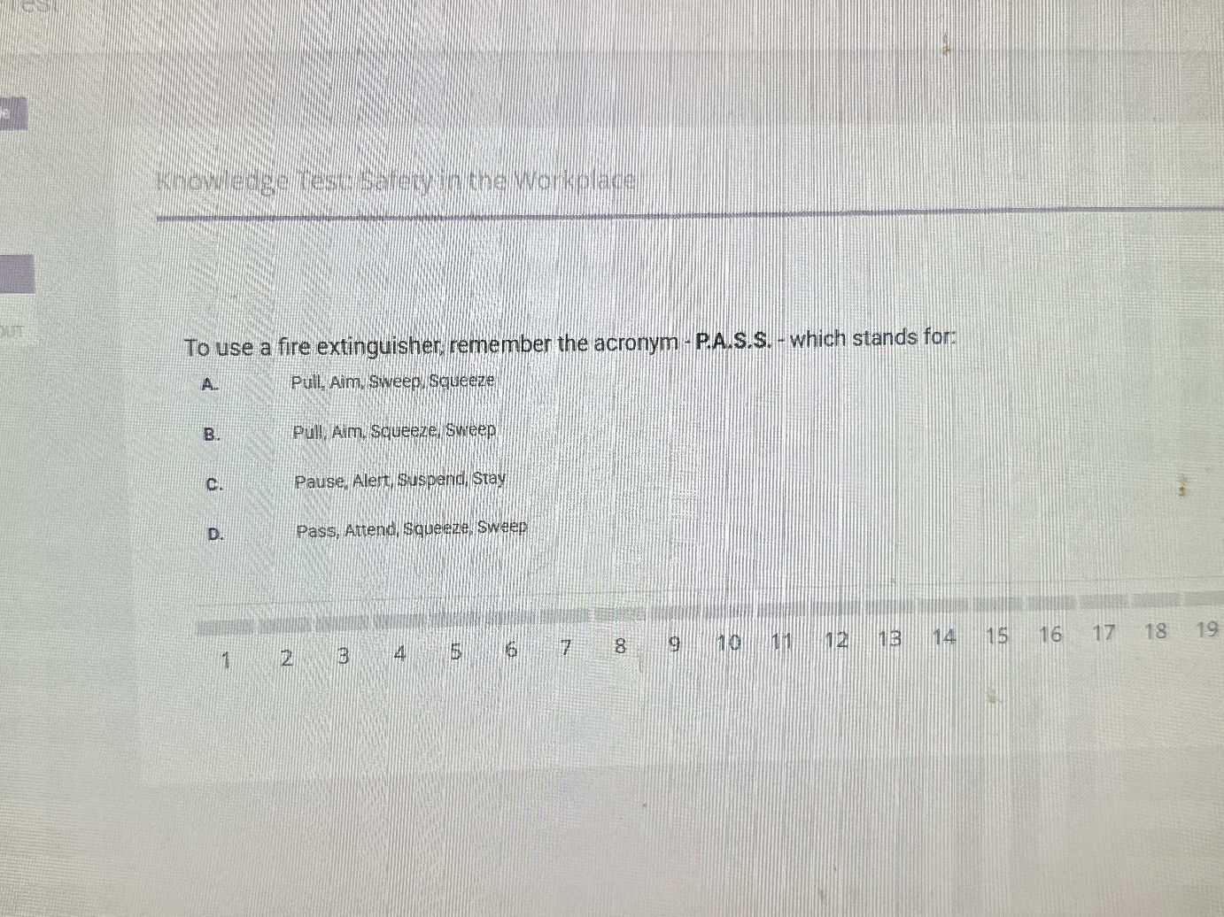 To use a fire extinguisher, remember the | StudyX