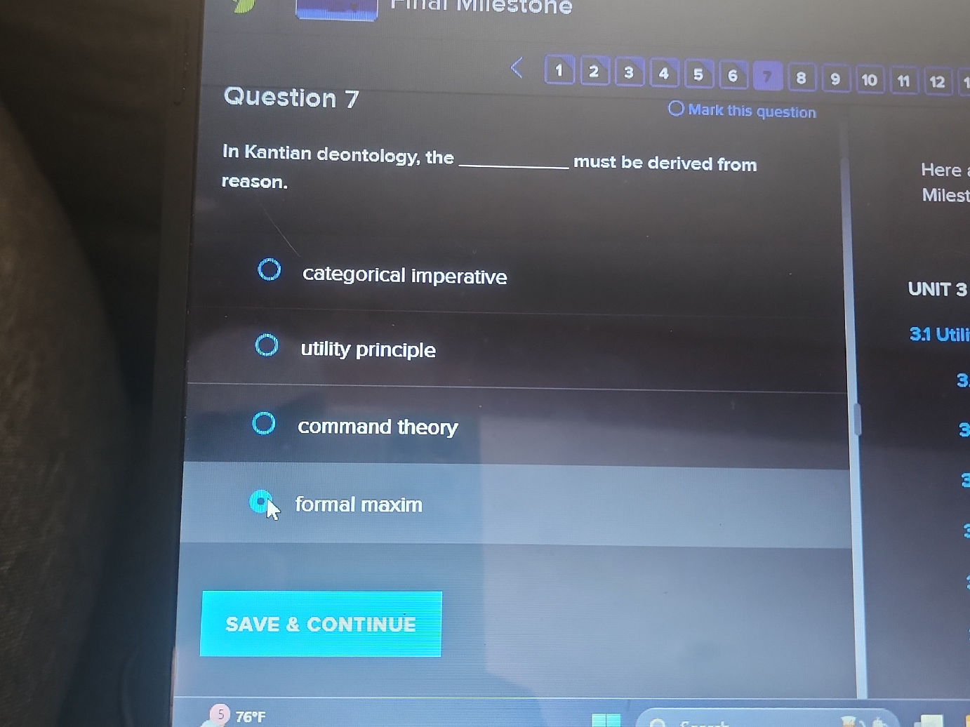 In Kantian deontology, the __________ must | StudyX