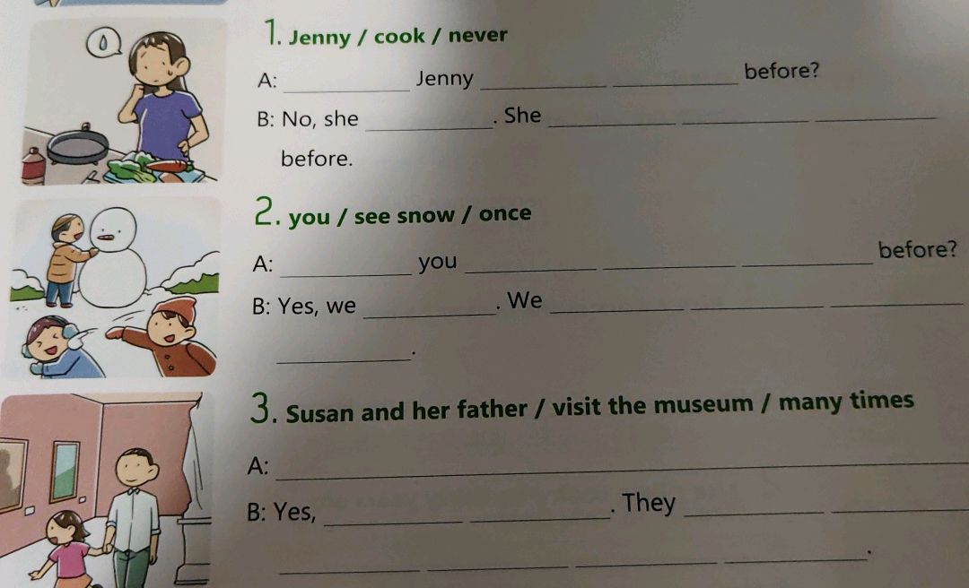 1. Jenny / cook / never A: Jenny before? | StudyX