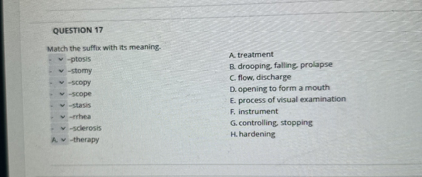 Match the suffix with its meaning. -ptosis | StudyX