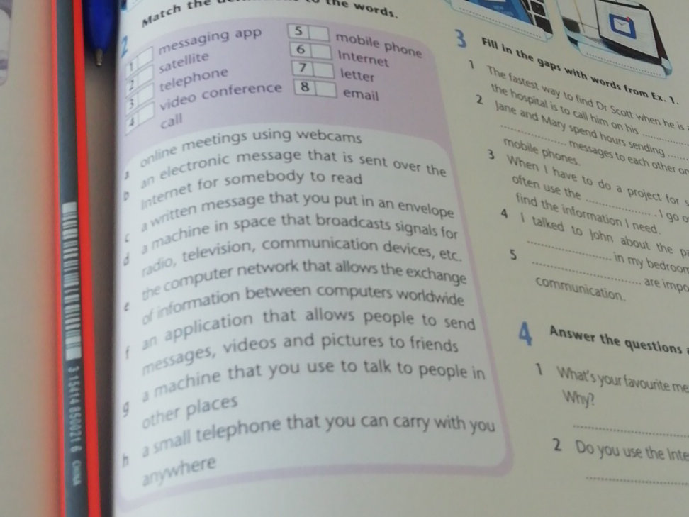 Answer the questions. 1 What's your | StudyX