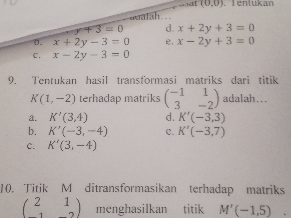 Tentukan hasil transformasi matriks dari | StudyX