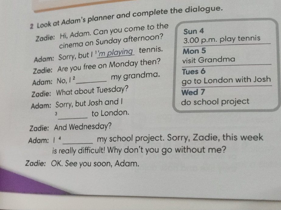 Look at Adam's planner and complete the | StudyX