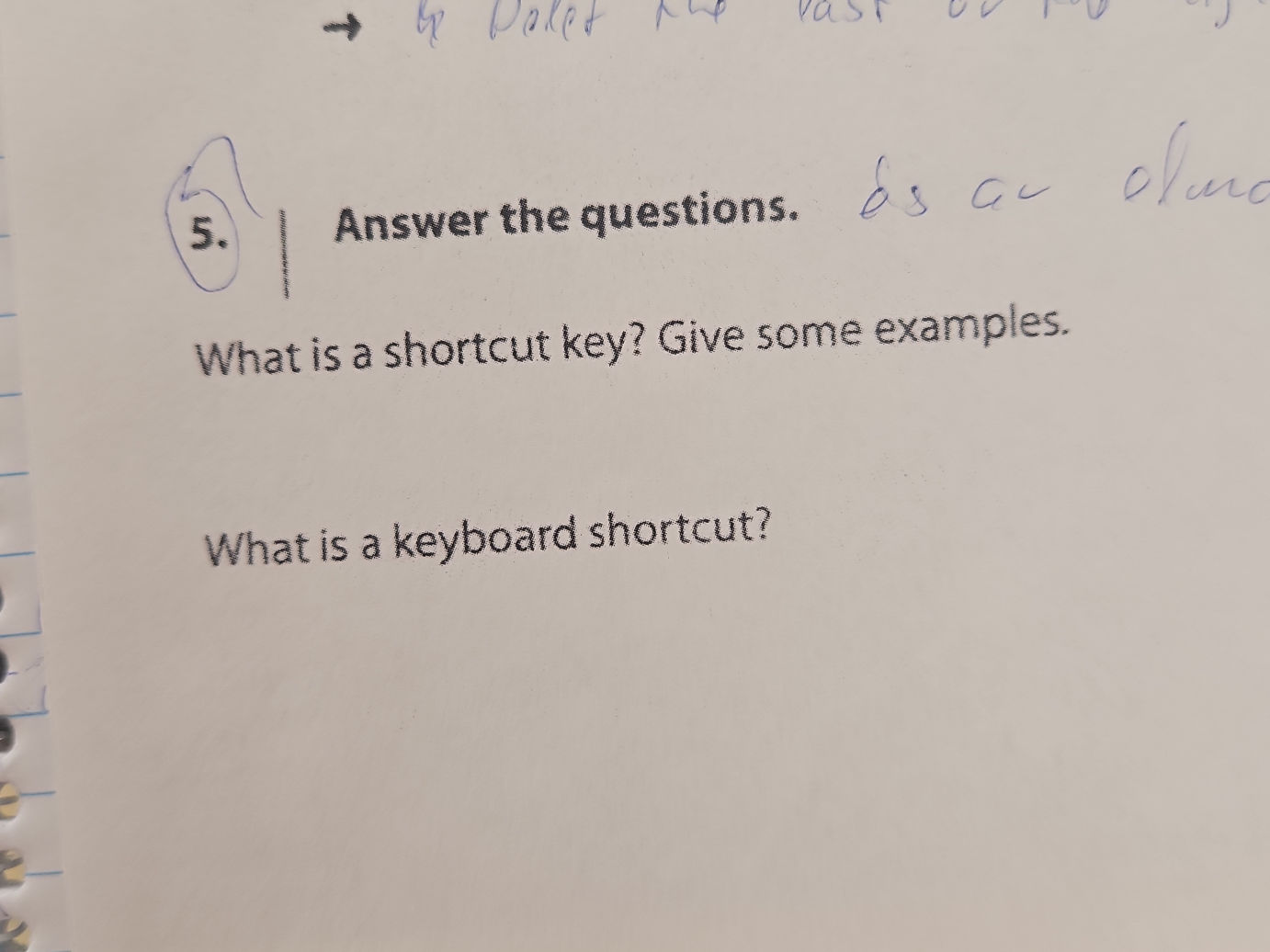 What is a shortcut key? Give some examples. | StudyX