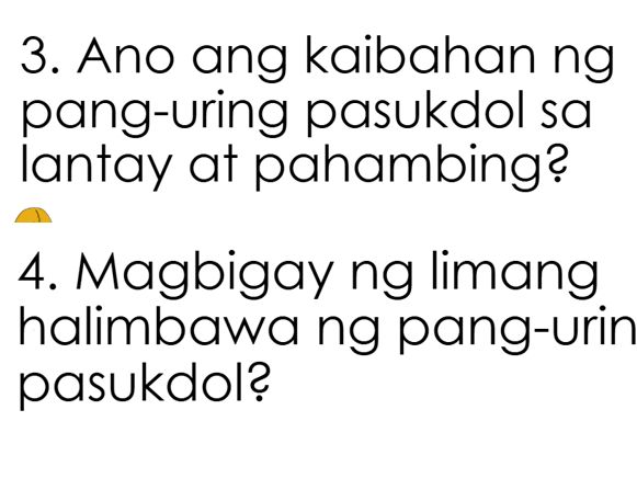 3. Ano ang kaibahan ng pang-uring pasukdol | StudyX