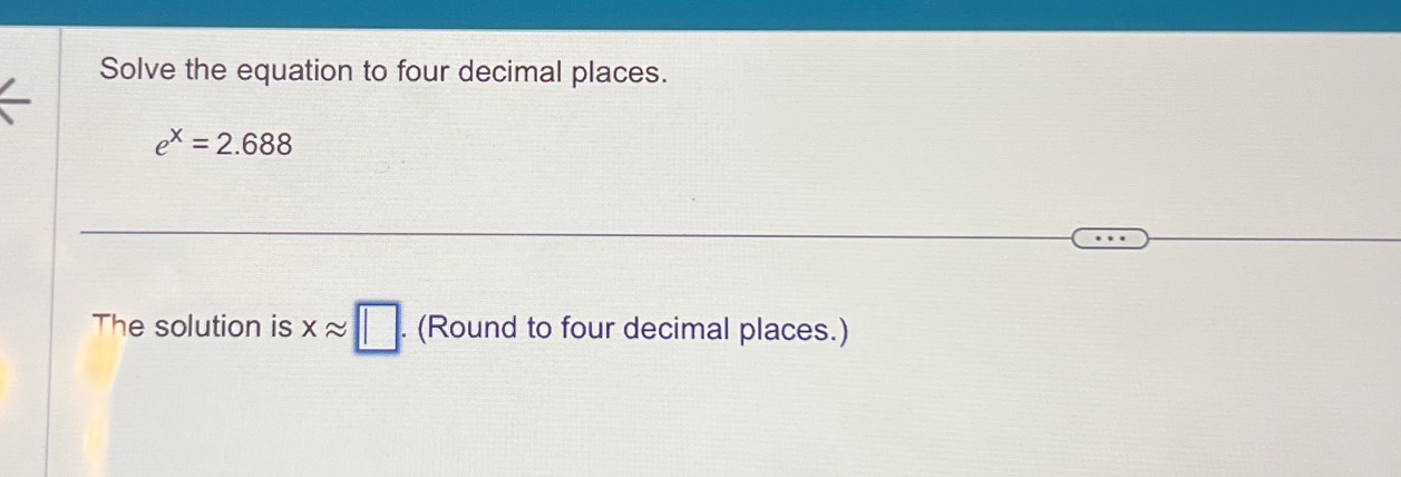 Solve the equation to four decimal places. | StudyX