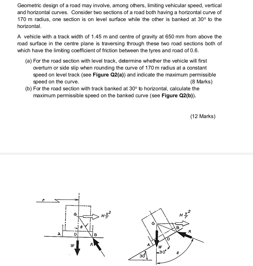 Geometric design of a road may involve, | StudyX