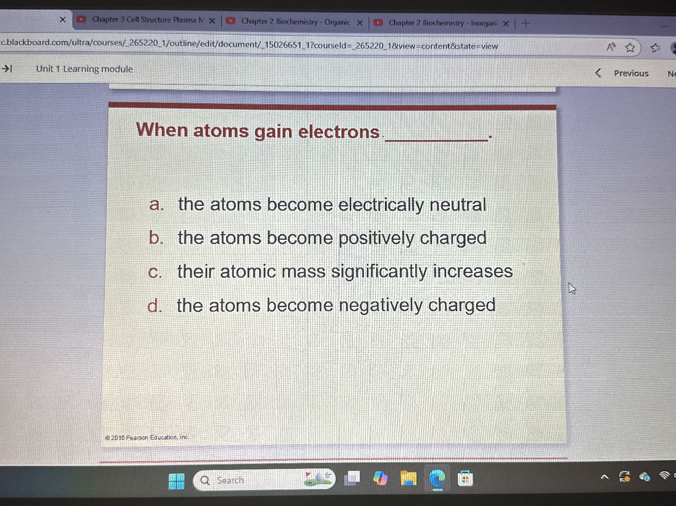 When atoms gain electrons a. the atoms | StudyX