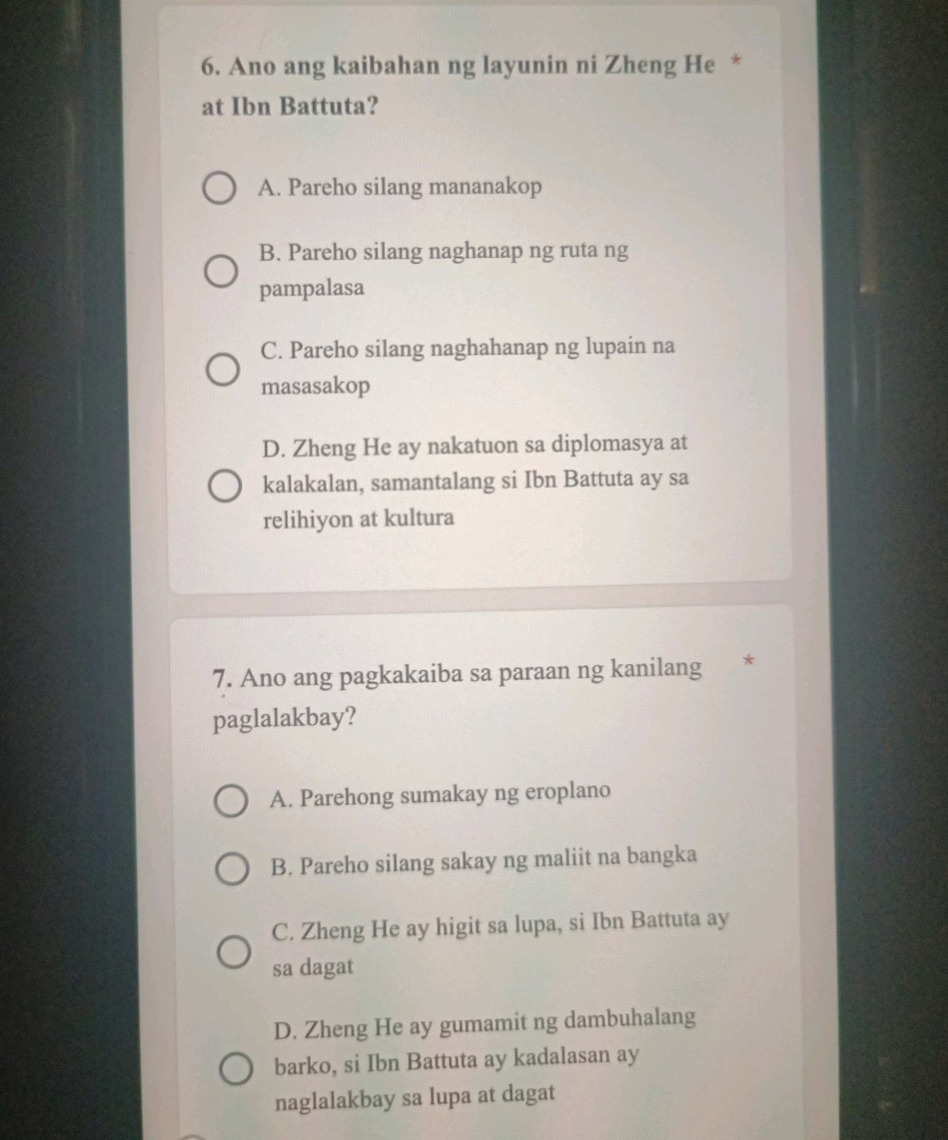 6. Ano ang kaibahan ng layunin ni Zheng He * | StudyX