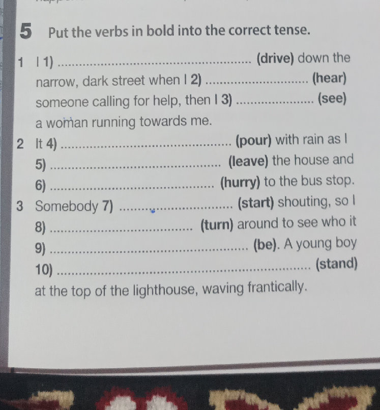5 Put the verbs in bold into the correct | StudyX