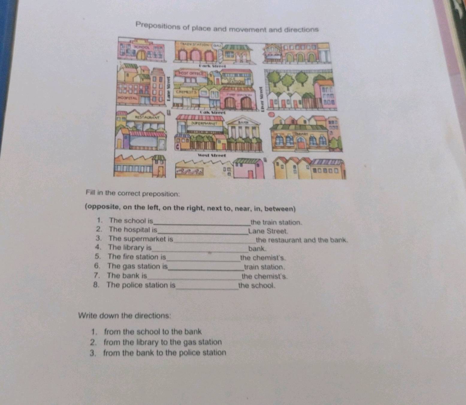 Fill in the correct preposition: (opposite, | StudyX