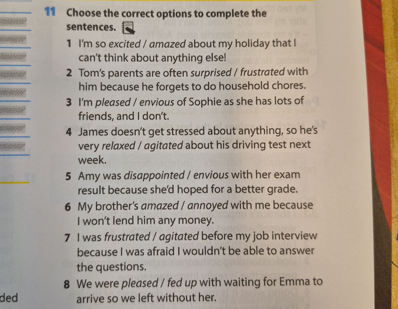 Choose the correct options to complete the | StudyX