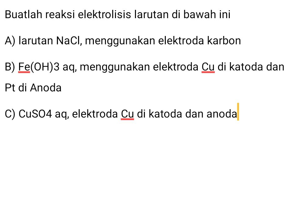 Buatlah reaksi elektrolisis larutan di bawah | StudyX