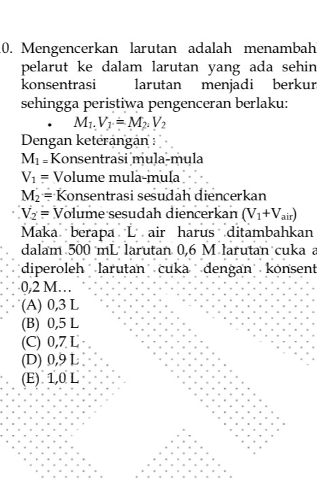 Mengencerkan larutan adalah menambah pelarut | StudyX