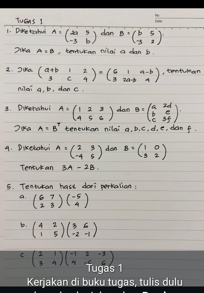 Diketahui $A = 2a 5 \ -3 b \$ dan $B = | StudyX