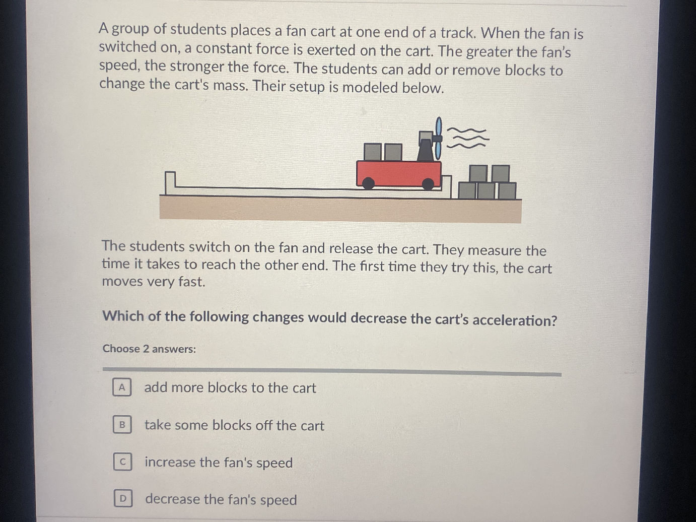 A group of students places a fan cart at one | StudyX