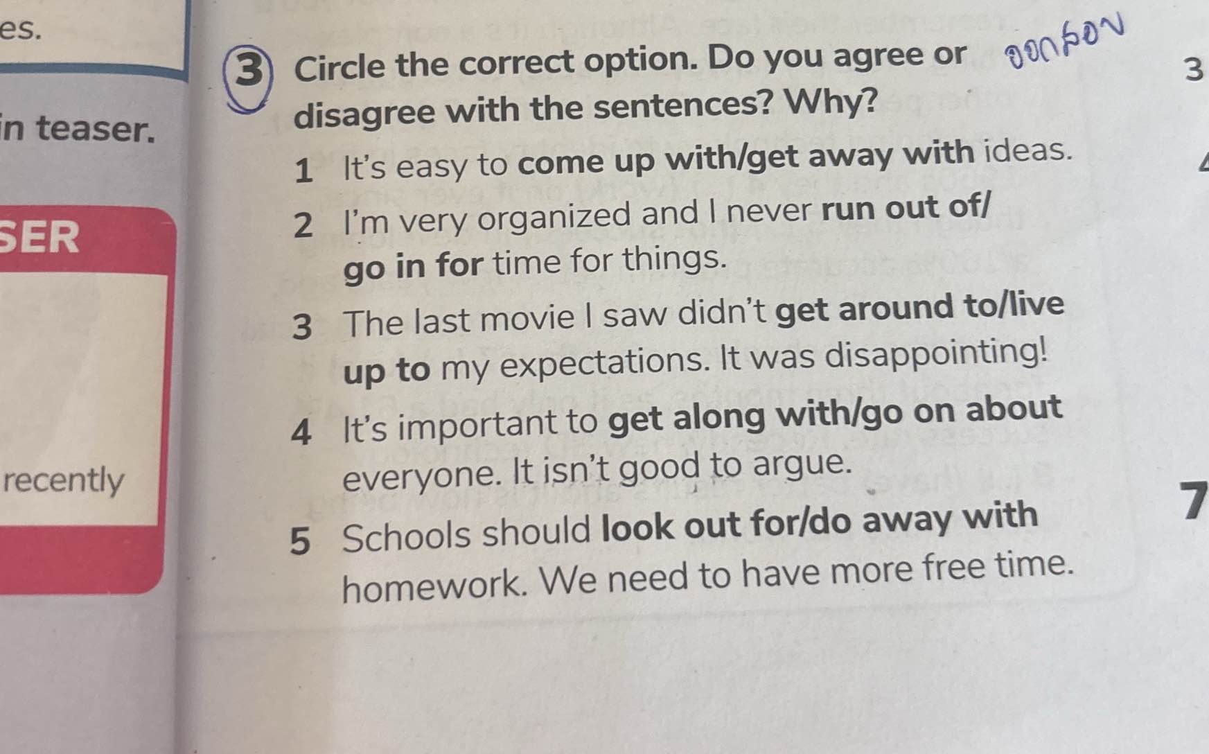 Circle the correct option. Do you agree or | StudyX