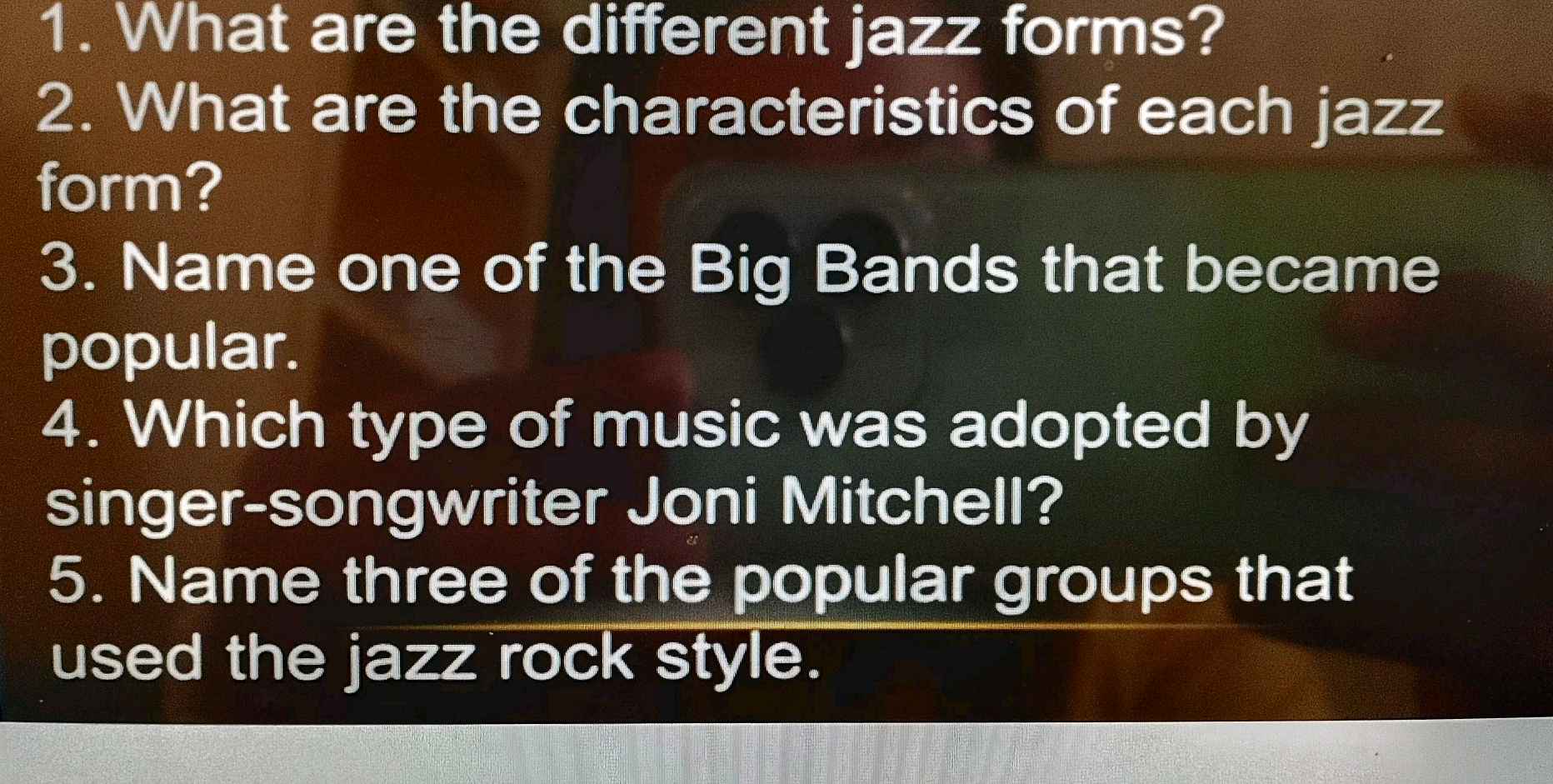 1. What are the different jazz forms? 2. | StudyX