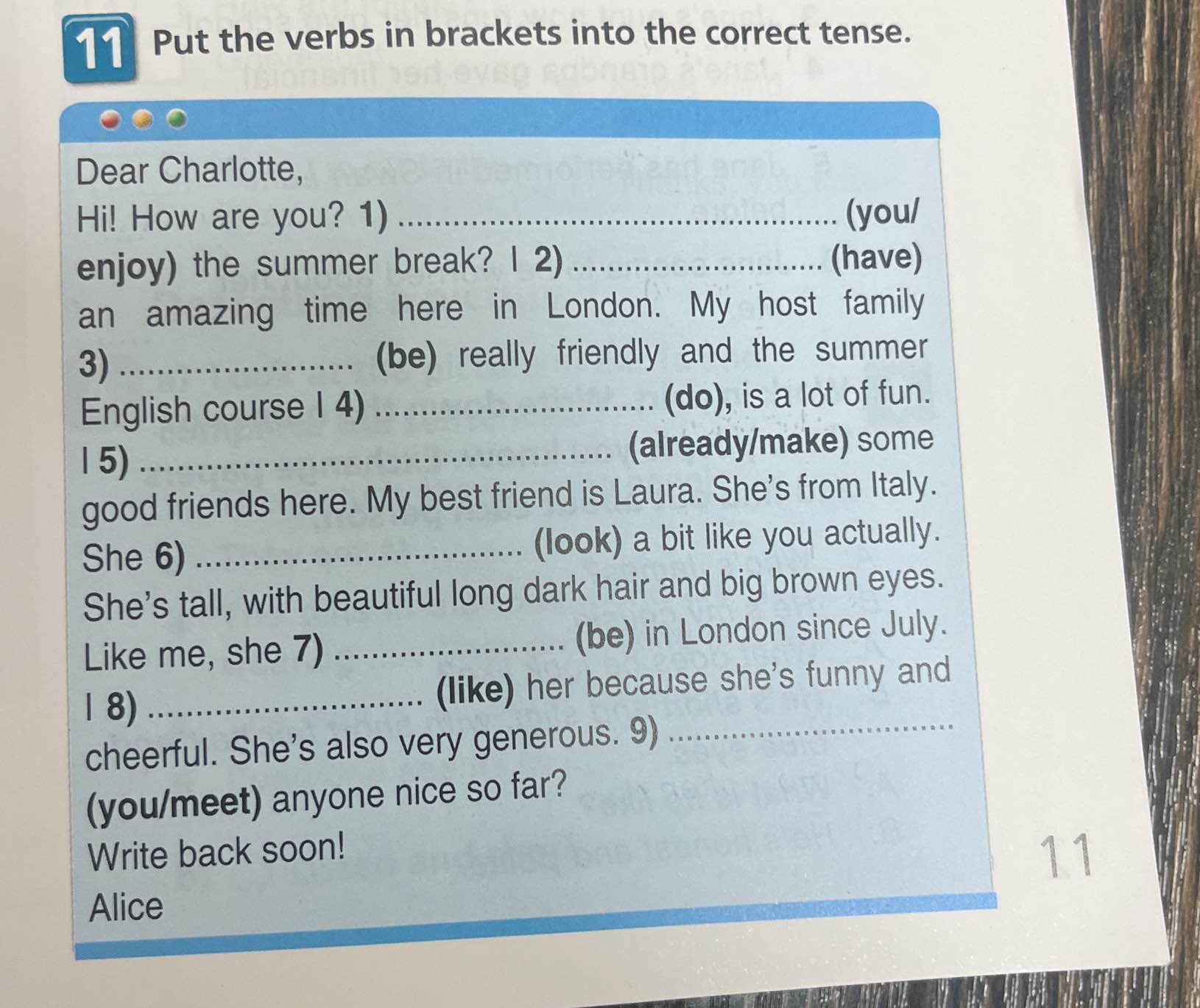 Put the verbs in brackets into the correct | StudyX