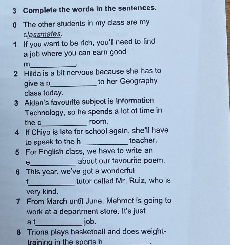 Complete the words in the sentences. 0 The | StudyX