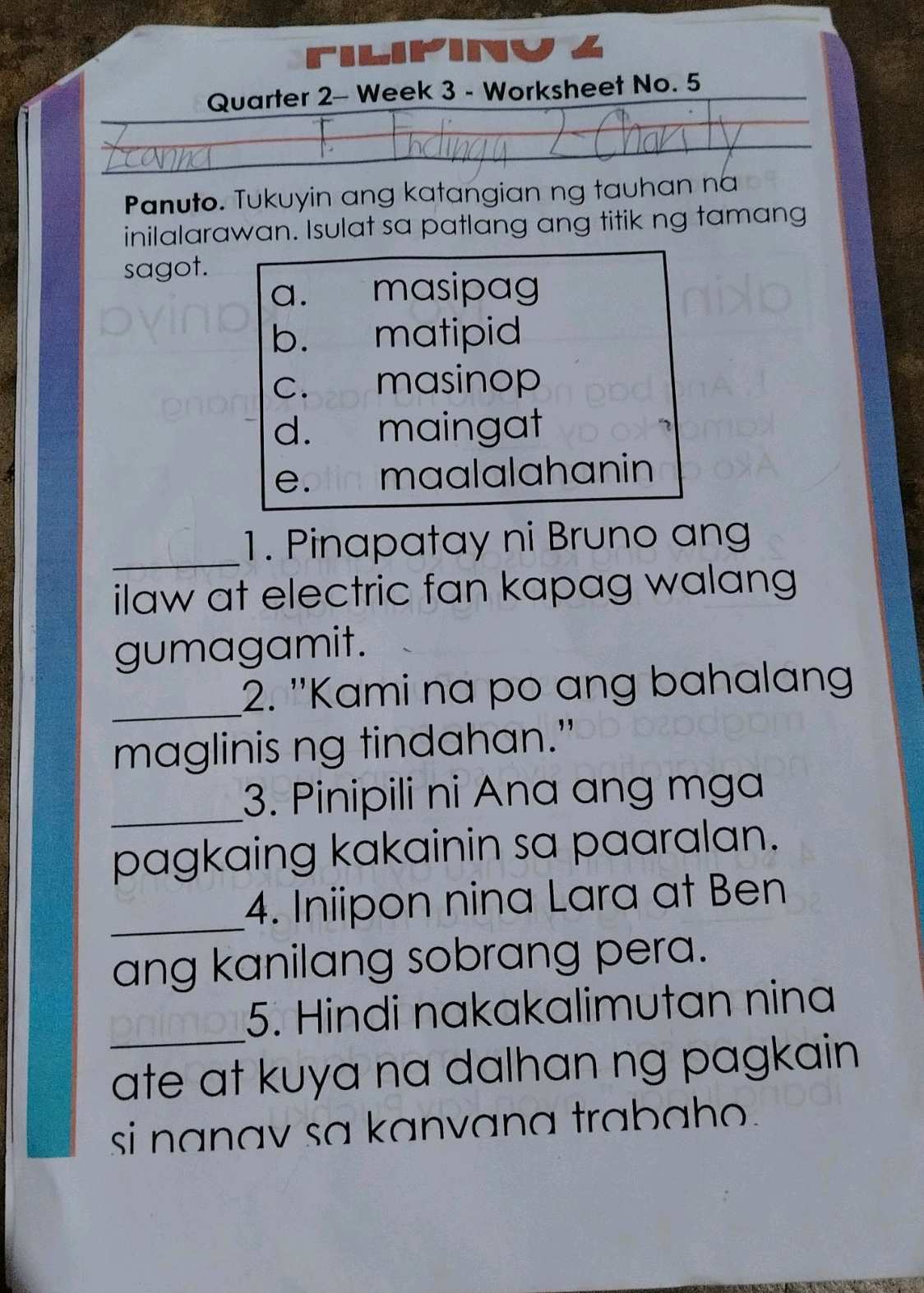 Panuto. Tukuyin ang katangian ng tauhan na | StudyX