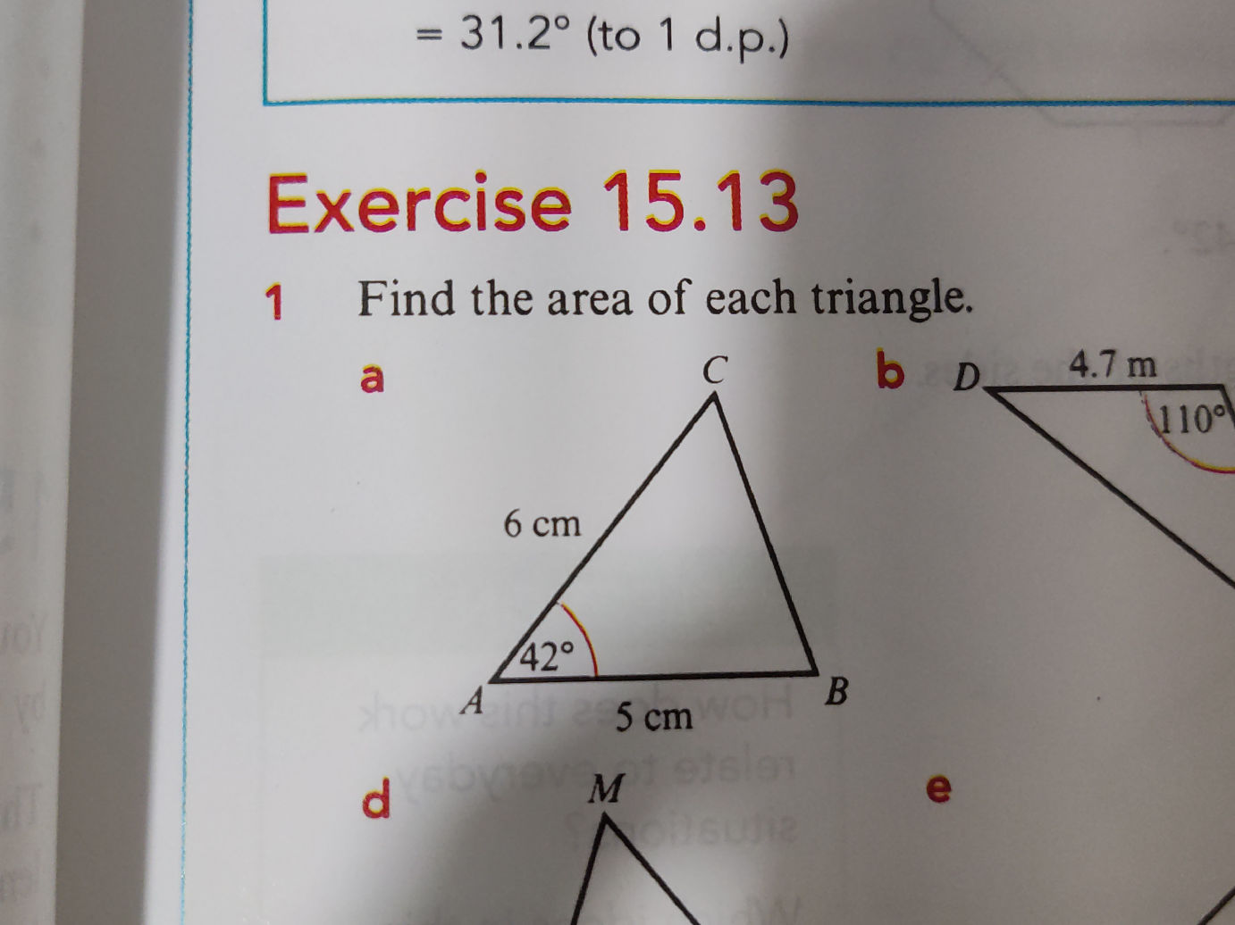 Find the area of each triangle. a) ``` | StudyX