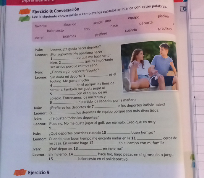 Lee la siguiente conversación y completa los