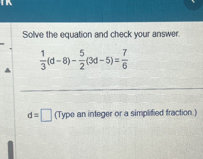 Solve the equation and check your answer. | StudyX