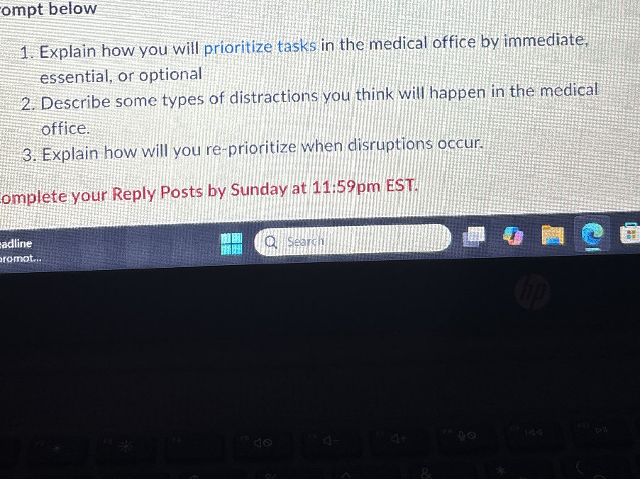 Explain how you will prioritize tasks in the