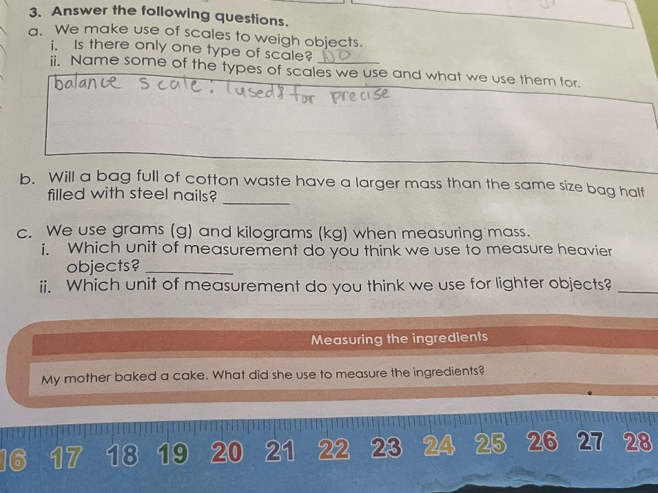 a. We make use of scales to weigh objects. | StudyX