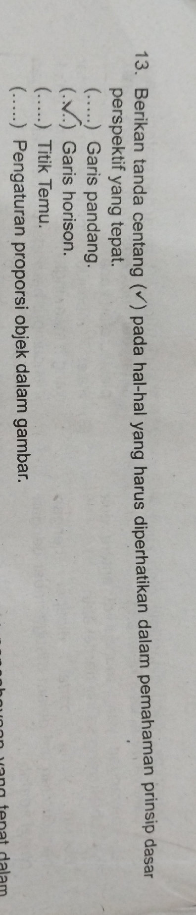 13. Berikan tanda centang ( ) pada hal-hal | StudyX