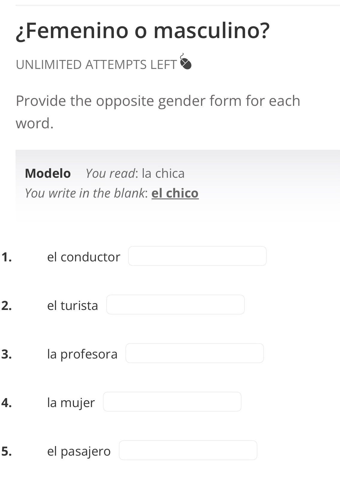 ¿Femenino o masculino? Provide the opposite | StudyX