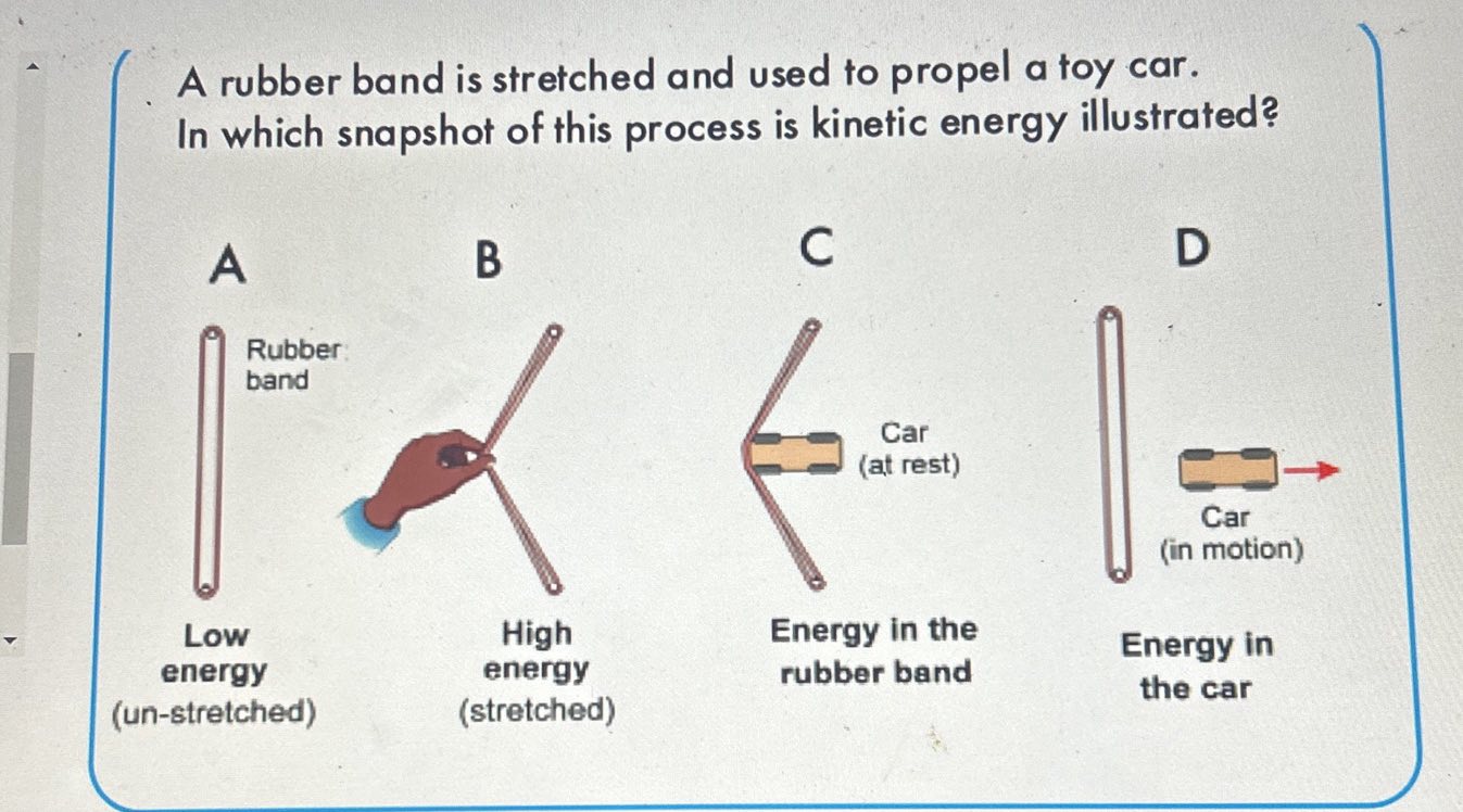 A rubber band is stretched and used to | StudyX