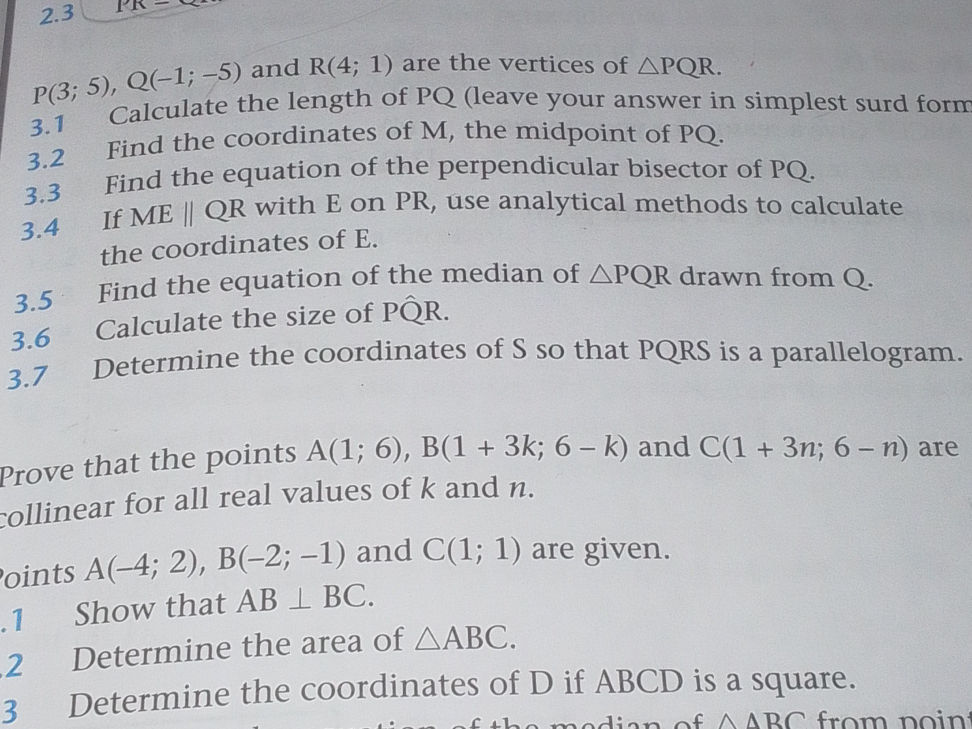P(3; 5), Q(-1; -5) and R(4; 1) are the | StudyX