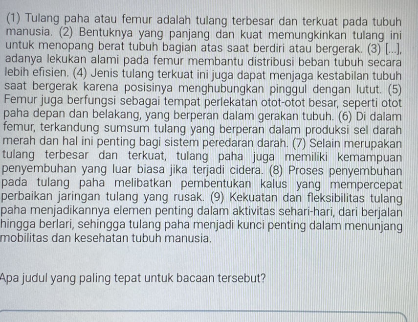 (1) Tulang paha atau femur adalah tulang | StudyX