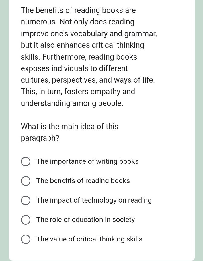 The benefits of reading books are numerous. | StudyX