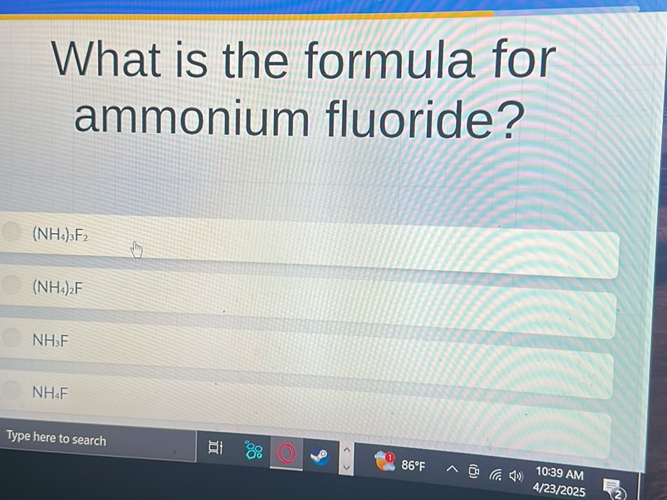What is the formula for ammonium fluoride? | StudyX