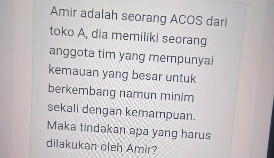 Amir adalah seorang ACOS dari toko A, dia | StudyX