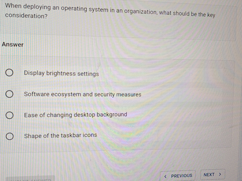 When deploying an operating system in an | StudyX