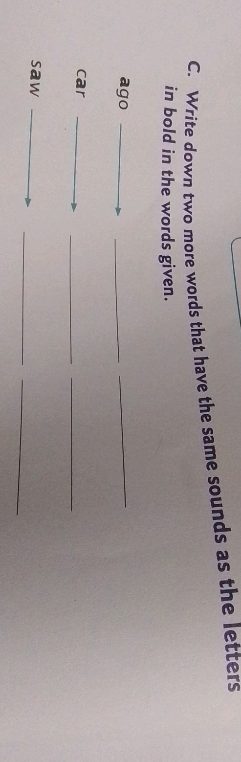 C. Write down two more words that have the | StudyX